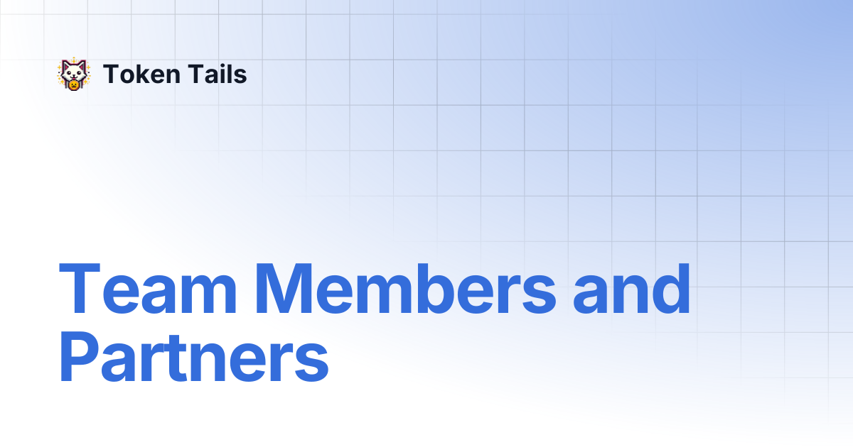 Team Members and Partners | Token Tails